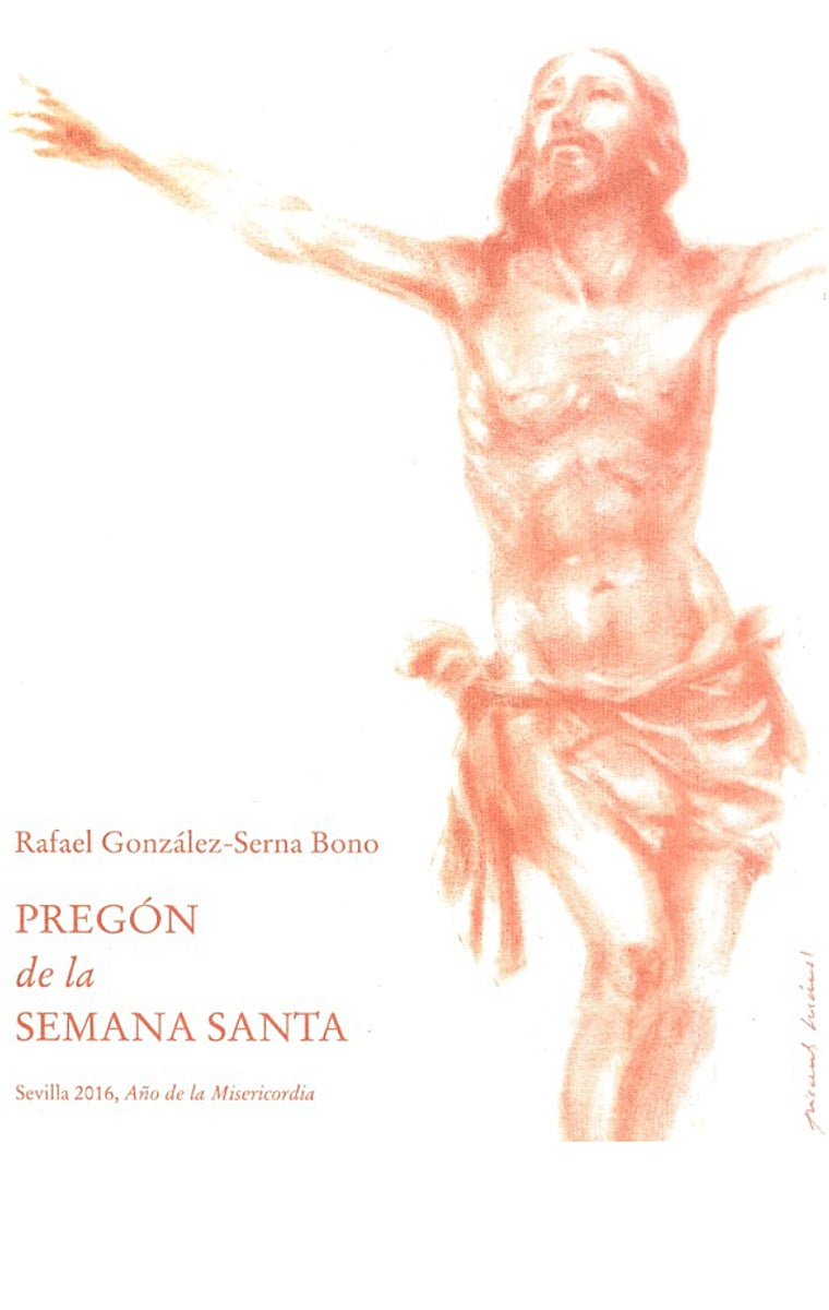 Pregón de Rafael Serna de la Semana Santa de Sevilla: vídeo y texto ...