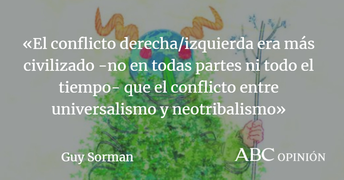 Guy Sorman: ¿Es usted universal o neotribal?